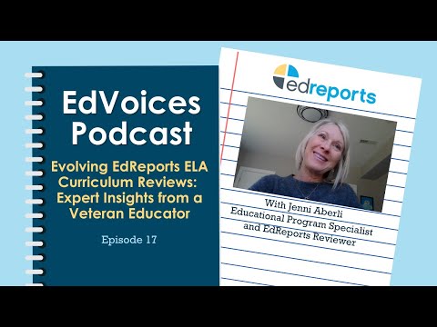 Evolving EdReports ELA Curriculum Reviews: Insights from Education Expert Jenni Aberli