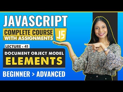 41. DOM Elements | Javascript tutorial for beginners | Javascript full course