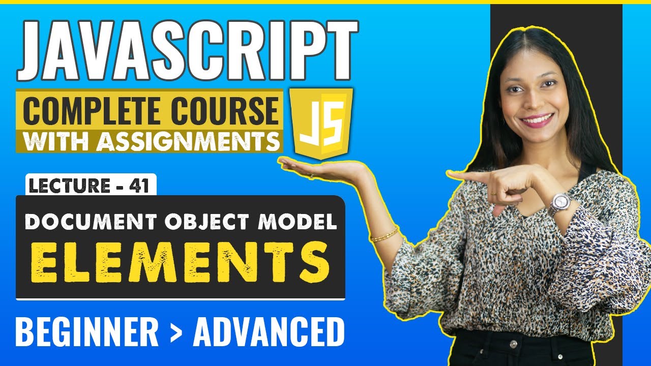41. DOM Elements | Javascript tutorial for beginners | Javascript full course