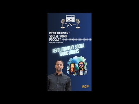 When Social Work and Politics Collide | Revolutionary Social Work Podcast