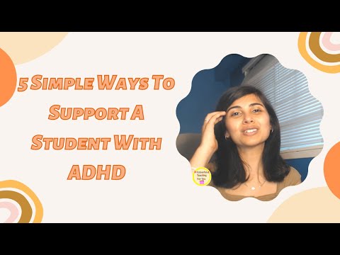 How to Teach and Support Students with ADHD | ADHD Classroom Strategies for Teachers | ADHD Symptoms