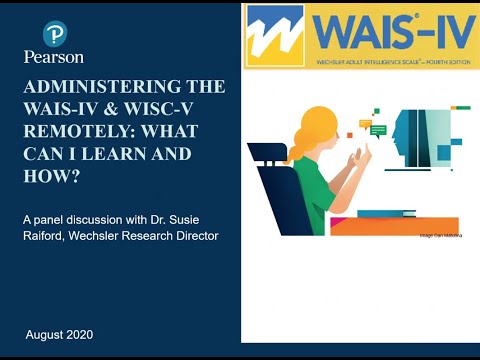 Administering the WAIS-IV and WISC-V Remotely: What Can I Learn and How?