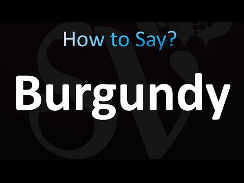 How to Pronounce Burgundy (correctly!)