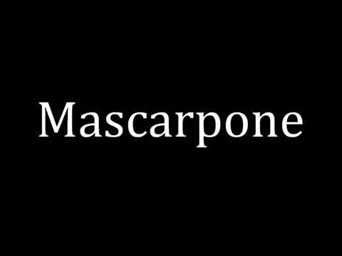 How to pronounce Mascarpone