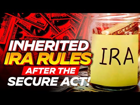 Inherited IRA Rules AFTER the Secure Act [IMPT Changes]