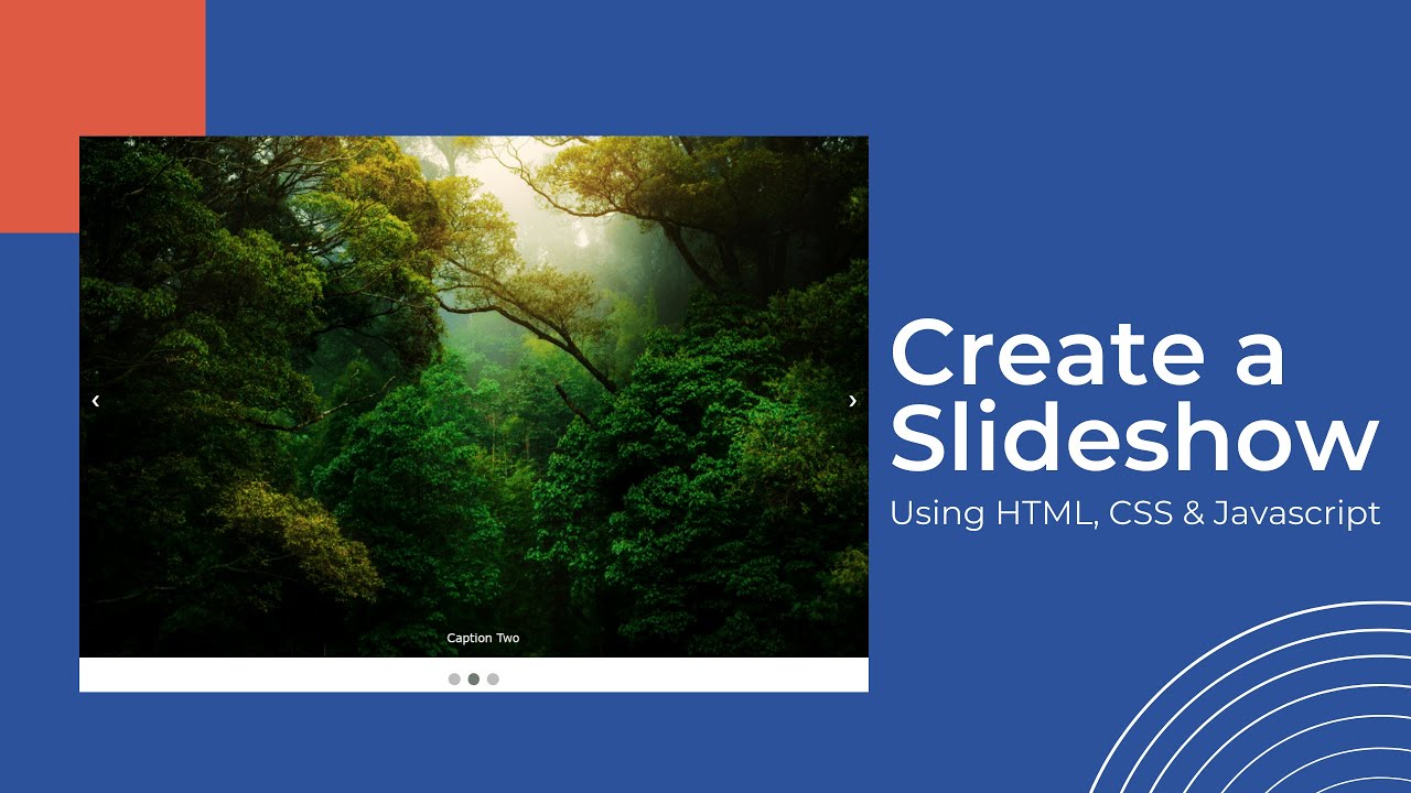 How to Create A Slideshow Using HTML, CSS and JavaScript | Coding Home