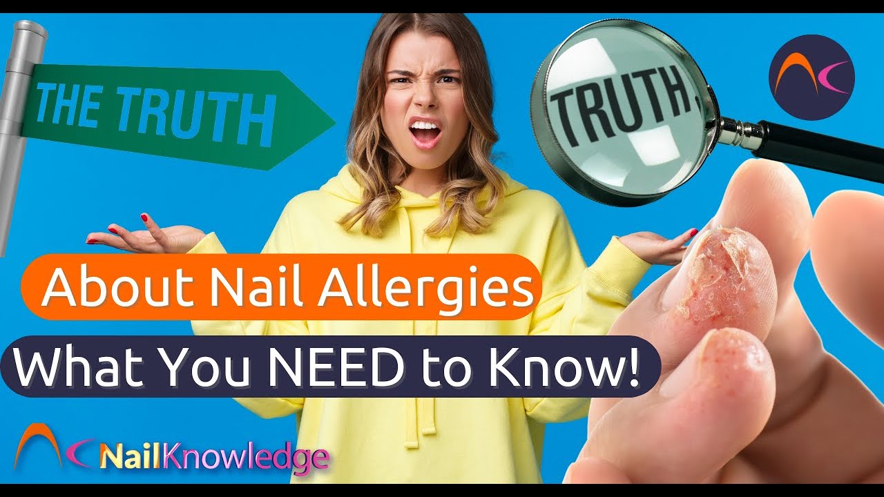 The Truth About Nail Allergies, Are You Allergic To Nails? Do You Have A Nail Allergy?