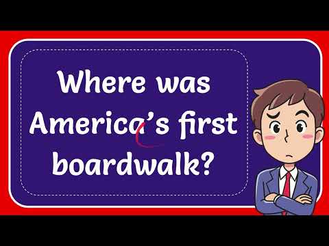 Where was America’s first boardwalk? Answer