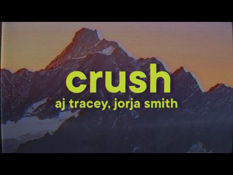 AJ Tracey, Jorja Smith - Crush [Lyrics]