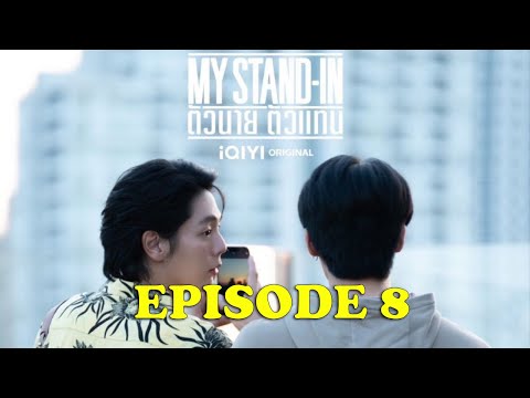 My Stand-In Episode 8 (2024) | PREVIEW ENG SUB