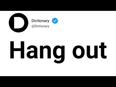 Hang out Meaning In English
