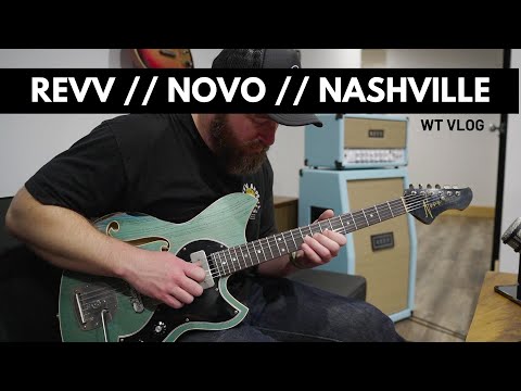 We went to Nashville and played Revv's new amp (and Novo guitars!)