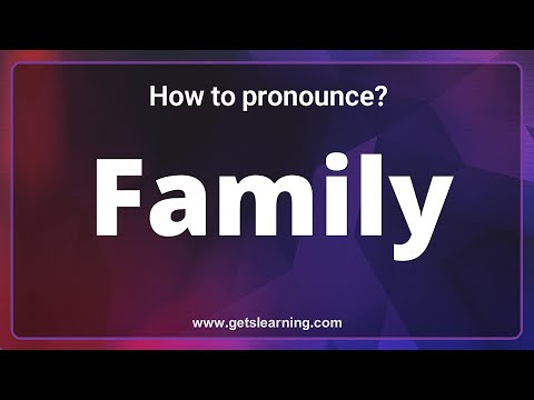 How to pronounce Family Correctly in English | Common words