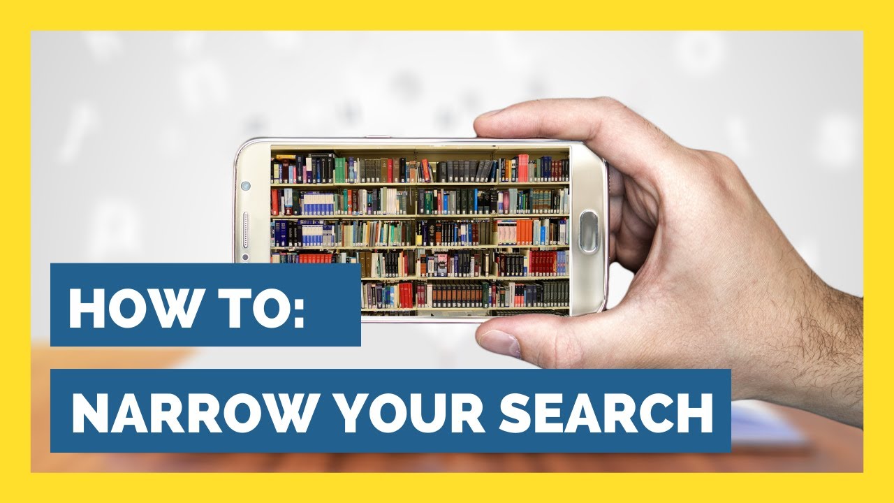 HOW TO: Narrow Your Database Search
