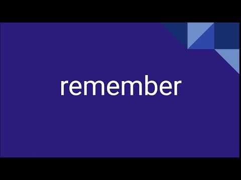 Pronounce the word REMEMBER