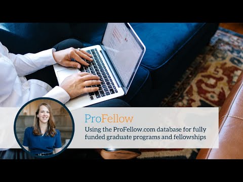 Using the ProFellow.com database for fully funded graduate programs and fellowships