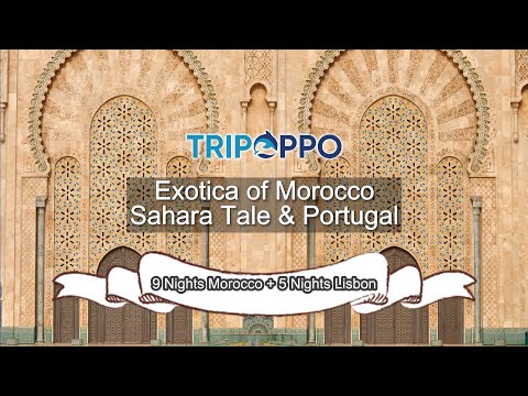 Exotica of Morocco, Sahara Tale and Portugal