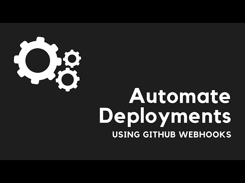 Automate Your App Deployments using Github Webhook