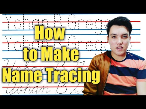 HOW TO MAKE NAME TRACING - TAGALOG 2020