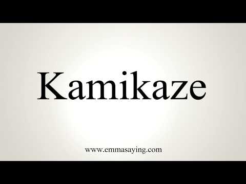 How To Pronounce Kamikaze