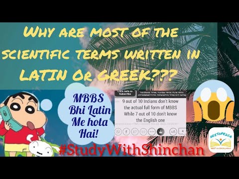 Why are most scientific terms written in Latin | Full form of MBBS | Neetopedia #StudyWithShinchan
