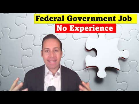 How to Get a Federal Government Job With No Experience?