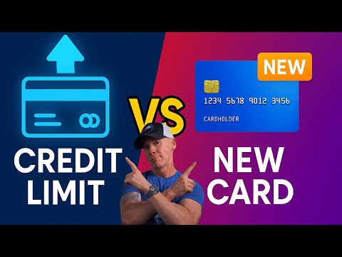 Credit Limit Increase Or New Card: What’s the Best Move?