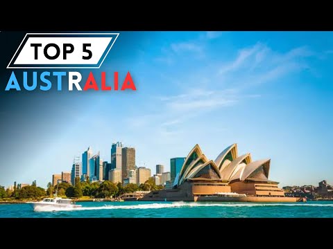 Top 5 places to visit in Australia