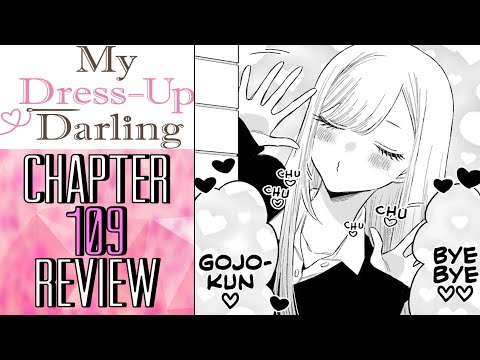 A Lovely Sight!! | My Dress-Up Darling Chapter 109 Review/Reaction!!