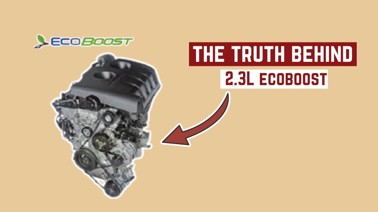 Ford 2.3L EcoBoost Engine | Everything You Need to Know 
