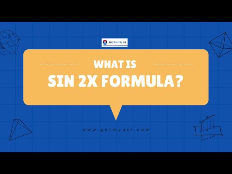 What is Sin 2x Formula ? | Sin 2x Formula Derivation | GetMyUni
