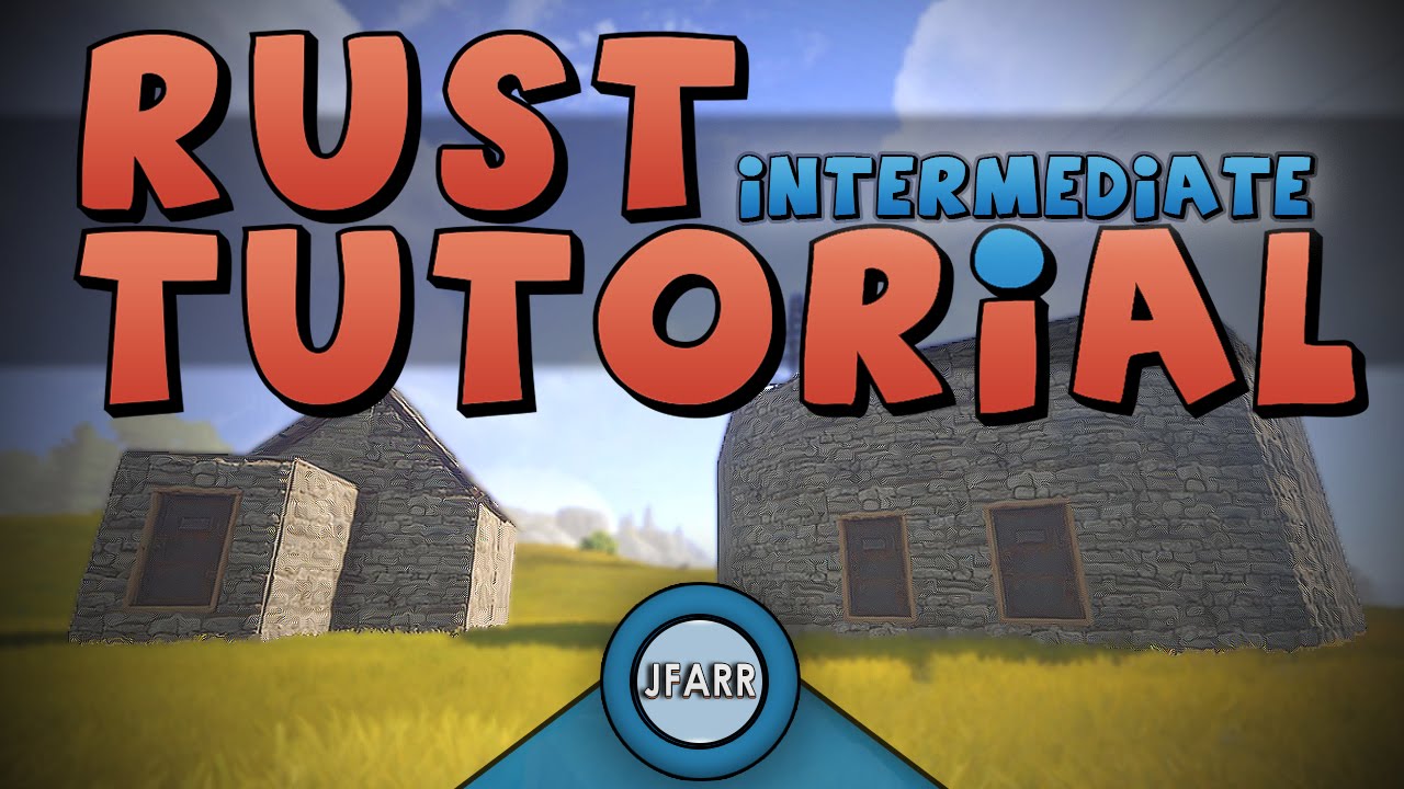 Rust Tutorial: Base Building (INTERMEDIATE)
