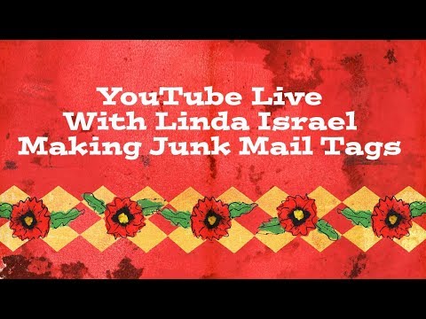 YouTube Live With Linda Israel Making Junk Mail Tags
