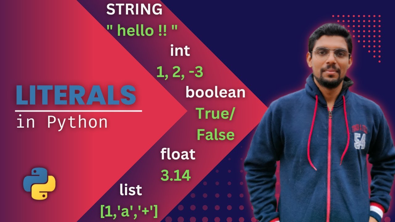 Literals in Python | int, float, string, none, boolean, list, dictionary [HINDI]