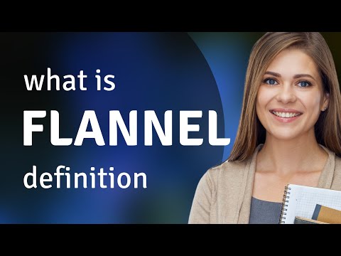 Flannel — what is FLANNEL definition