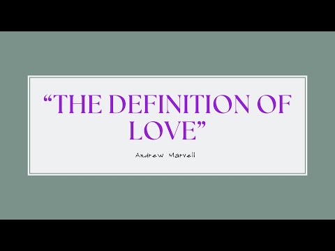 “The Definition of Love” By Andrew Marvell