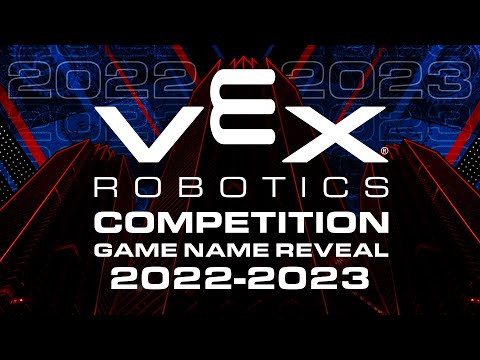 VEX Robotics Competition | 2022 - 2023 Game Name Reveal