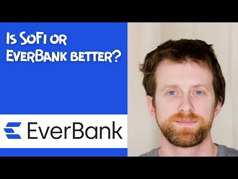 Is SoFi or EverBank better