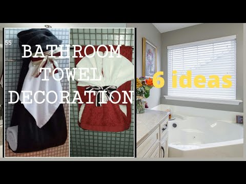 BATHROOM TOWEL DECORATION.