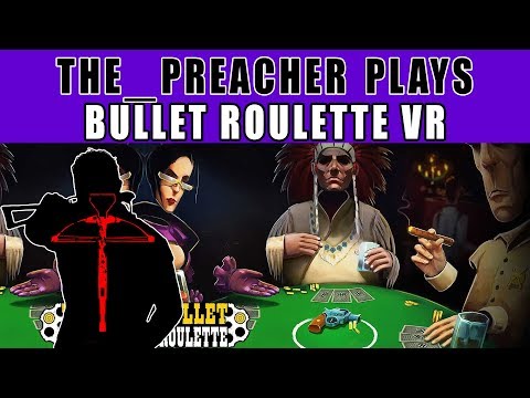 Steam Community :: Video :: Bullet Roulette: You Feelin Lucky? (PCVR ...