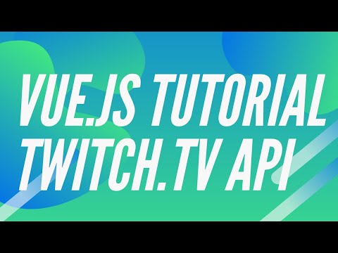Twitch API APP with Vue.js Tutorial - Part 1 - intro/app demonstration