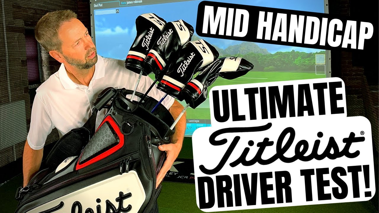 MID HANDICAP ULTIMATE DRIVER TEST - Titleist TS1 - TS2 - TS3 + Titleist TS4!