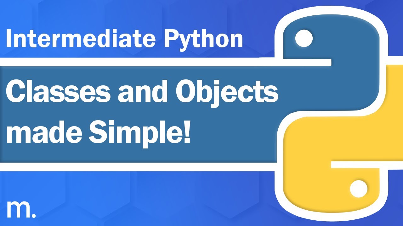 Classes and Objects made Simple! | Intermediate Python Tutorial | Updated 2023