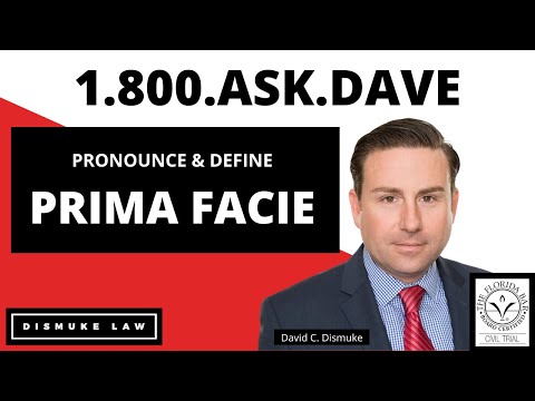 Properly pronounce and define prima facie