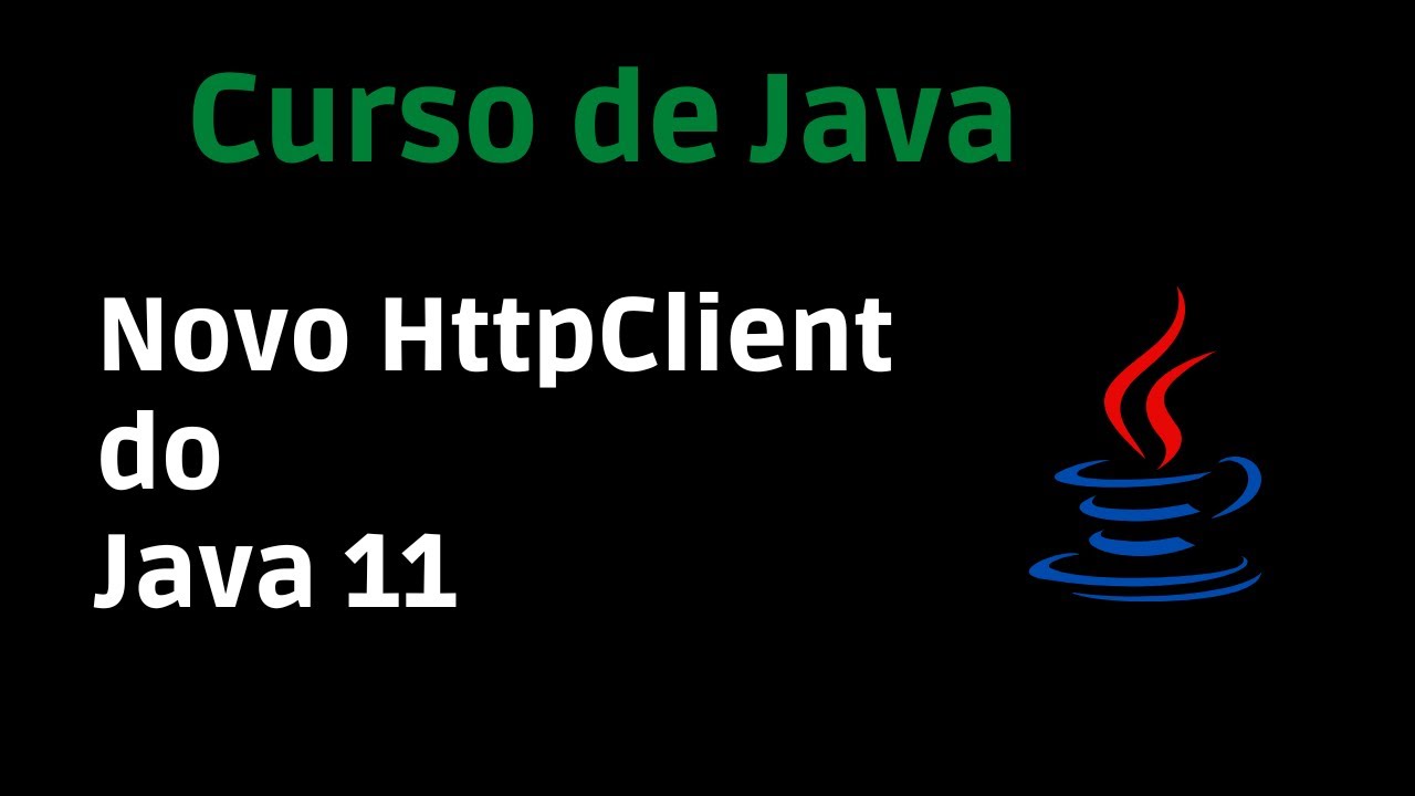 Java Course - New Http Client - Java 11 - Beginner Programming