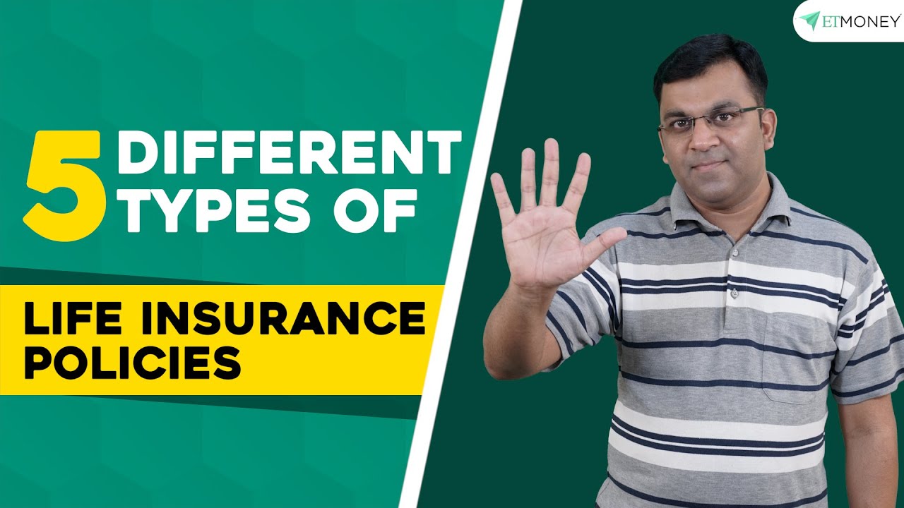 Life Insurance Policies - Different Types | Features | Premiums | How to buy? | ETMONEY
