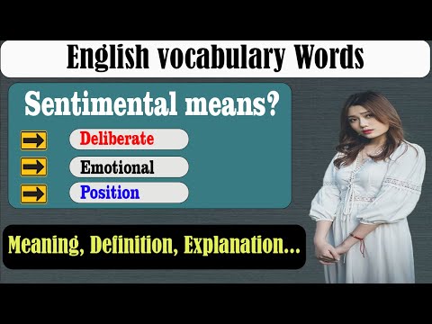 What does Sentimental mean? | What is Sentimental ? | Sentimental meaning in English | English