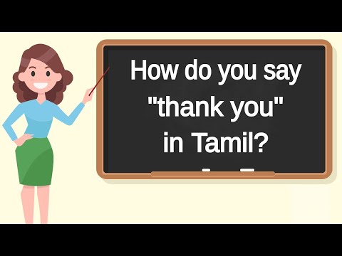 How do you say "thank you" in Tamil? | How to say "thank you" in Tamil?