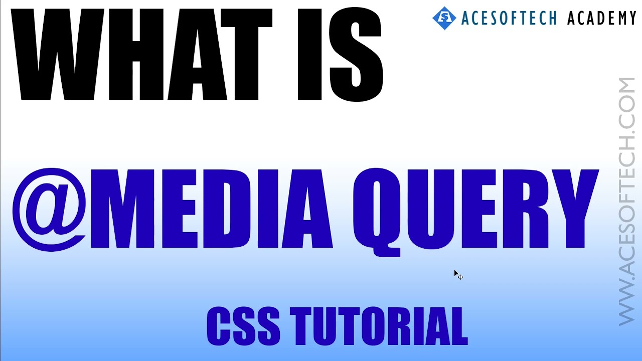 Part-1 What is Media Query. Media Query Kya hai ?  Media Query Tutorial -  Acesoftech Academy