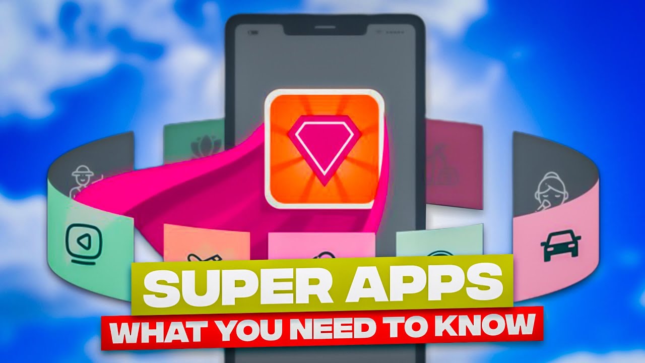 Super Apps: What Are They and Why You Should Care?